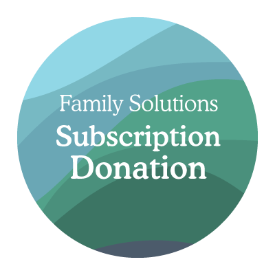 Donation Subscription | Family Solutions Oregon